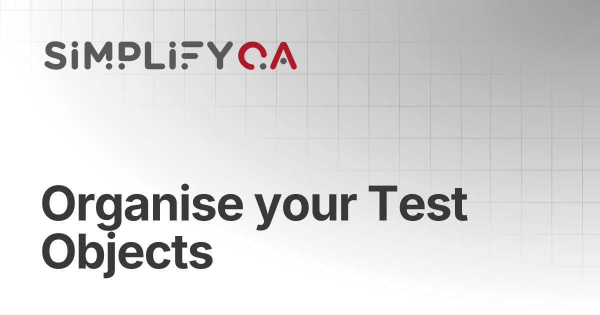 Organise your Test Objects | SimplifyQA Help Doc
