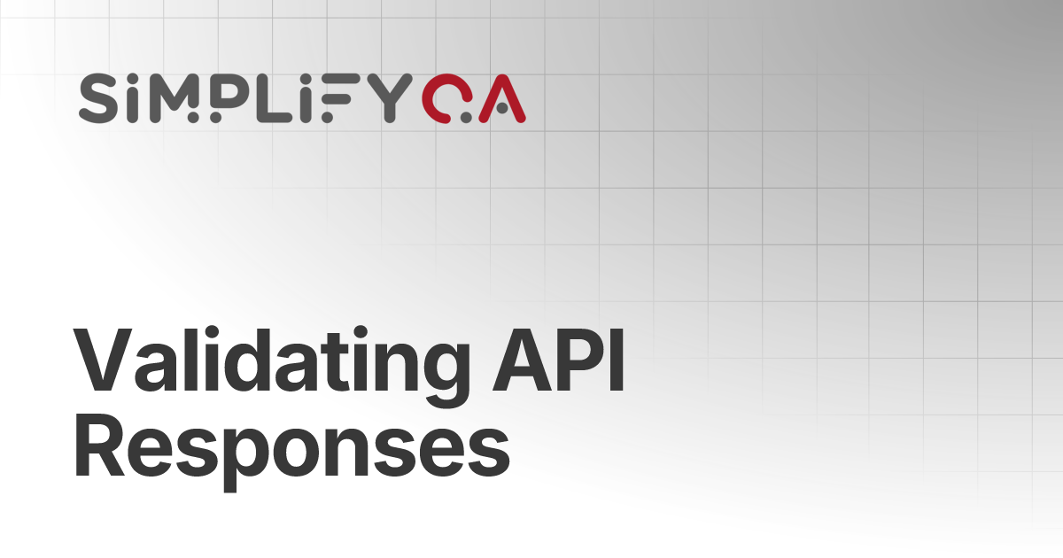 Validating API Responses | SimplifyQA Help Doc