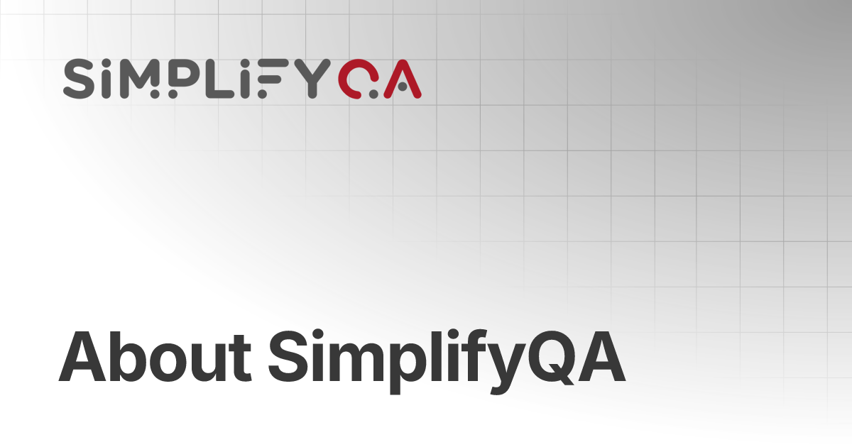 About Simplifyqa Simplifyqa Help Doc 1796