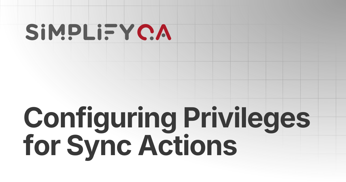 Configuring Privileges for Sync Actions | SimplifyQA Help Doc