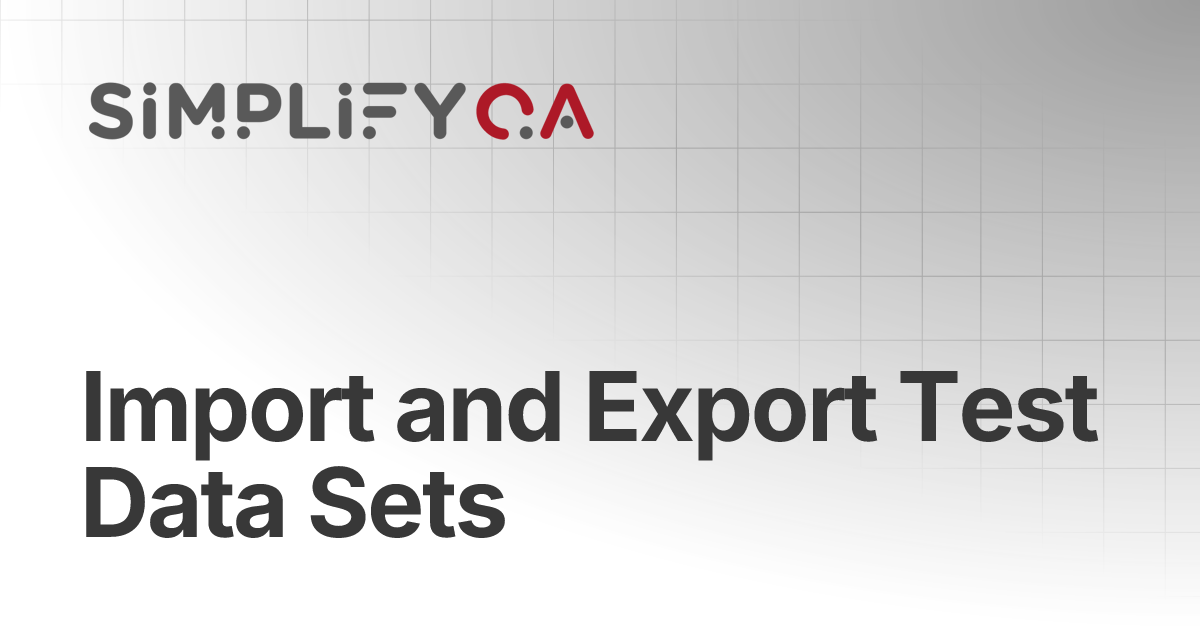 Import And Export Test Data Sets Simplifyqa Help Doc 0956