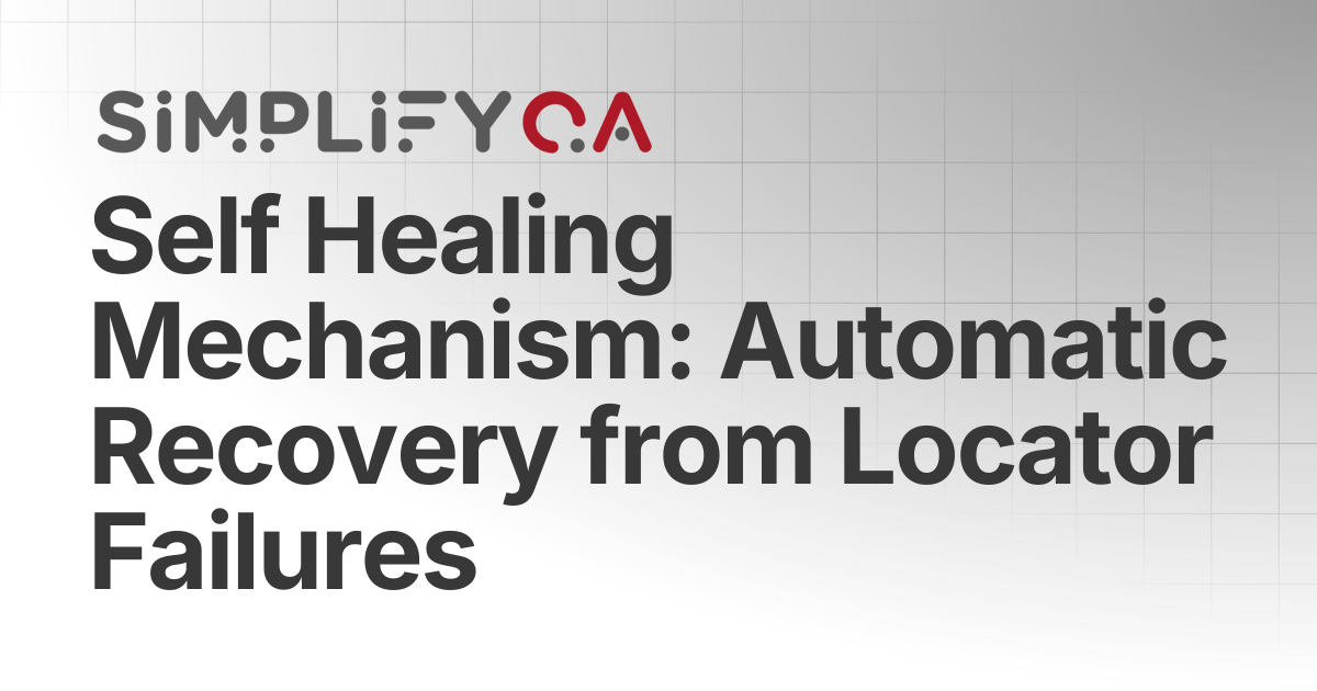 Self Healing Mechanism: Automatic Recovery from Locator Failures ...